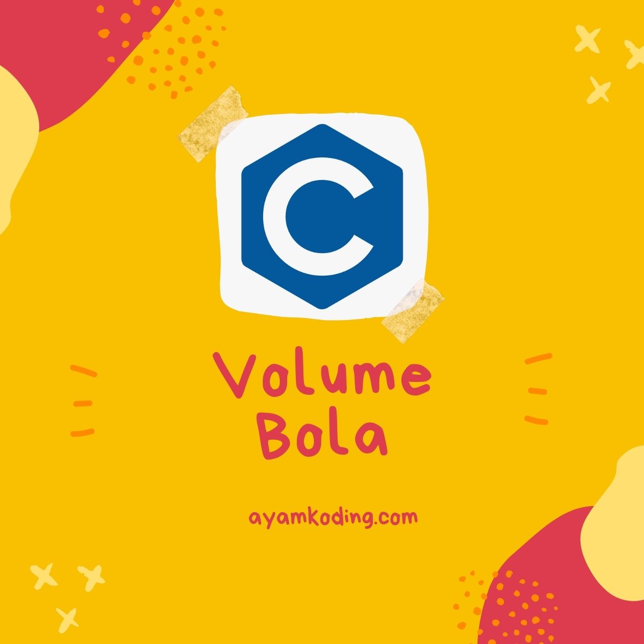 Program C Untuk Menghitung Volume Bola - Ayam Koding