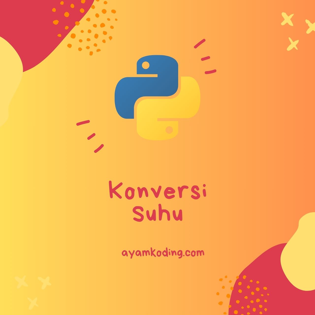 Program Python Membuat Konversi Suhu Terbaru Ayam Koding